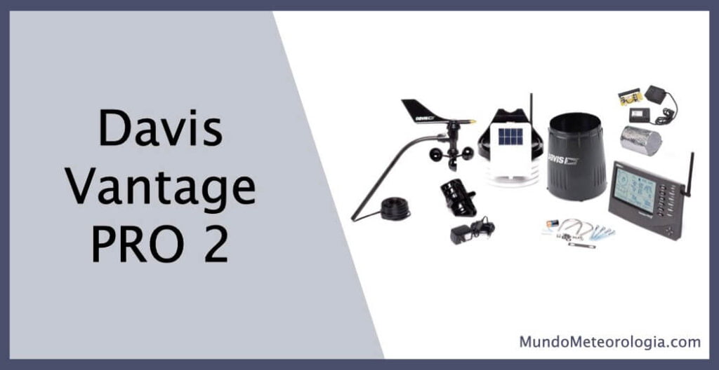 Davis Vantage Pro2 - Mundo Meteorología